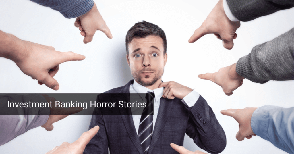 Investment Banking Interview Horror Stories