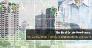 Real Estate Pro-Forma: Full Guide, Excel Template, and More