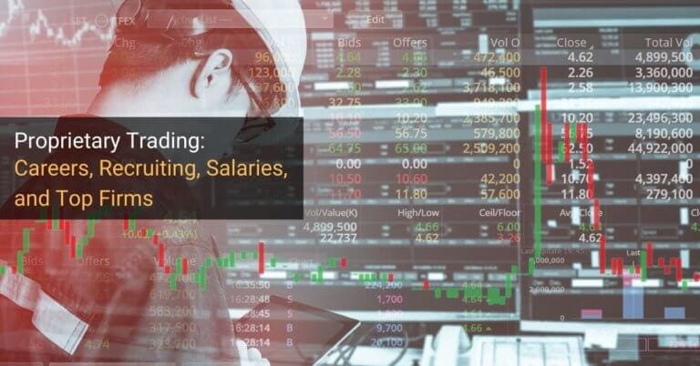 Proprietary Trading: Full Career and Recruiting Guide