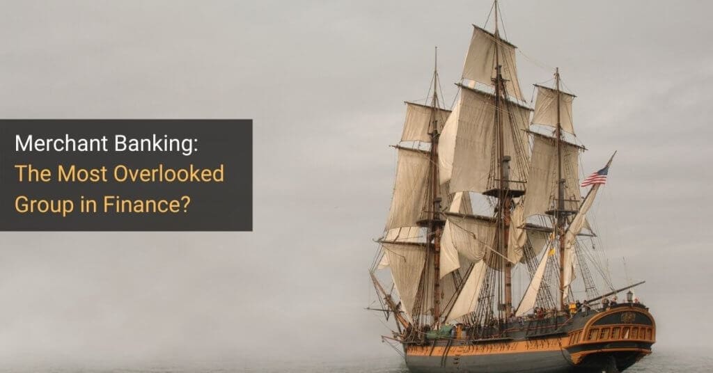 Merchant Banking: Careers, Salaries, and Exit Opportunities